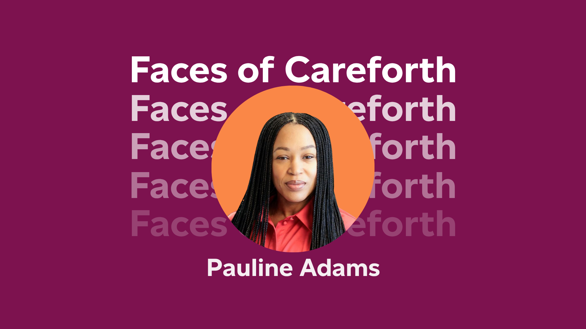 Rostros de Careforth: Pauline Adams | Careforth